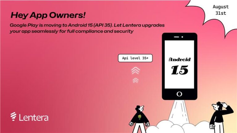 Targeting Android 15 (API Level 35) - Lentera blog