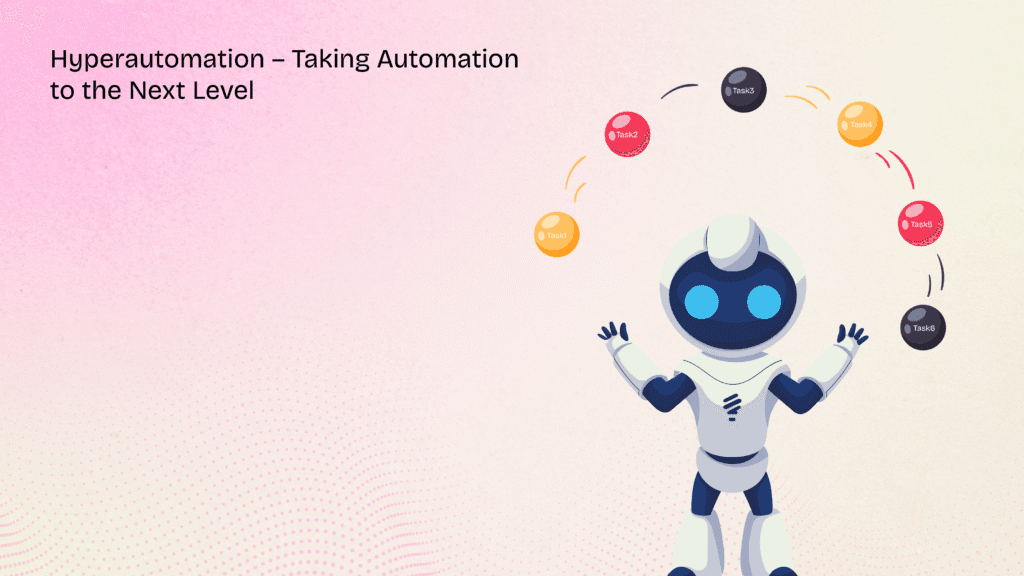 Hyper Automation – Taking to the Next Level - Lentera blog